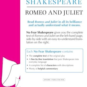 Romeo and Juliet: No Fear Shakespeare Side-by-Side Plain English