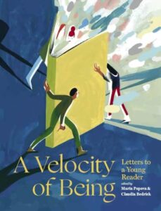 a velocity of being: letters to a young reader