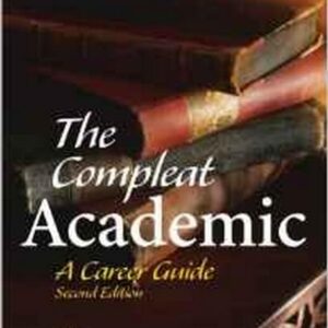 The Compleat Academic: A Career Guide