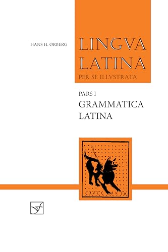 Lingua Latina per se illustrata. Pars I: Familia Romana, Grammatica Latina (Latin Edition)