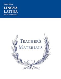 lingua latina per se illustrata: teachers' materials & answer keys for pars i & ii (latin edition)