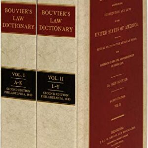 A Law Dictionary: Adapted to the Constitution and Laws of the United States of American Union; with references to the civil and other systems of foreign law