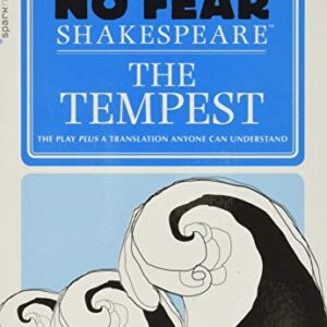 The Tempest: No Fear Shakespeare Side-by-Side Plain English (Volume 5)