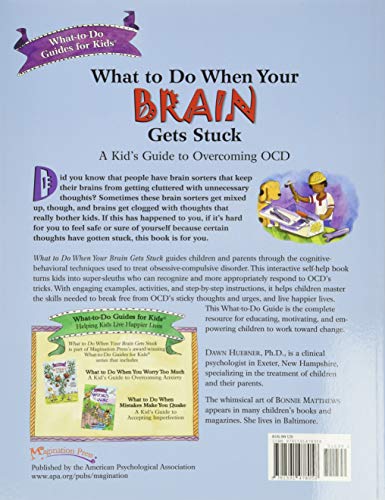 What to Do When Your Brain Gets Stuck: A Kid's Guide to Overcoming OCD (What-to-Do Guides for Kids Series)