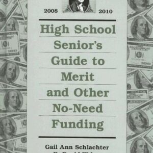 High School Seniors Guide to Merit and Other No-Need Funding 2008 - 2010