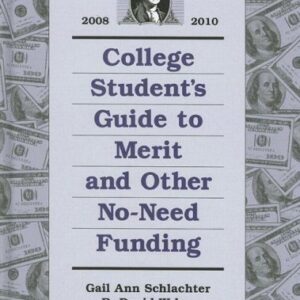 College Student's Guide to Merit and Other No-need Funding 2008-2010