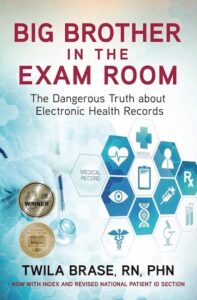 big brother in the exam room: the dangerous truth about electronic health records