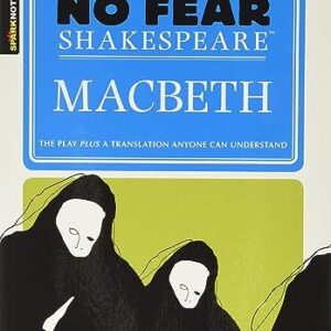 Macbeth: No Fear Shakespeare Side-by-Side Plain English