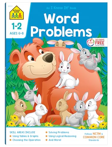 School Zone - Word Problems Workbook - 64 Pages, Ages 6 to 8, 1st Grade, 2nd Grade, Math, Picture Stories, Graphs, Calendars and Clocks, and More (School Zone I Know It!® Workbook Series)