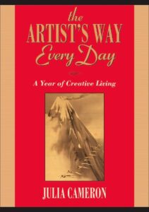 the artist's way every day: a year of creative living