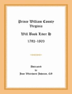 prince william county, virginia will book liber h, 1792-1803