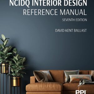 PPI NCIDQ Interior Design Reference Manual, Seventh Edition