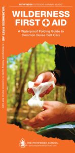 wilderness first aid: a folding guide to common sense self care (outdoor recreation and survival)