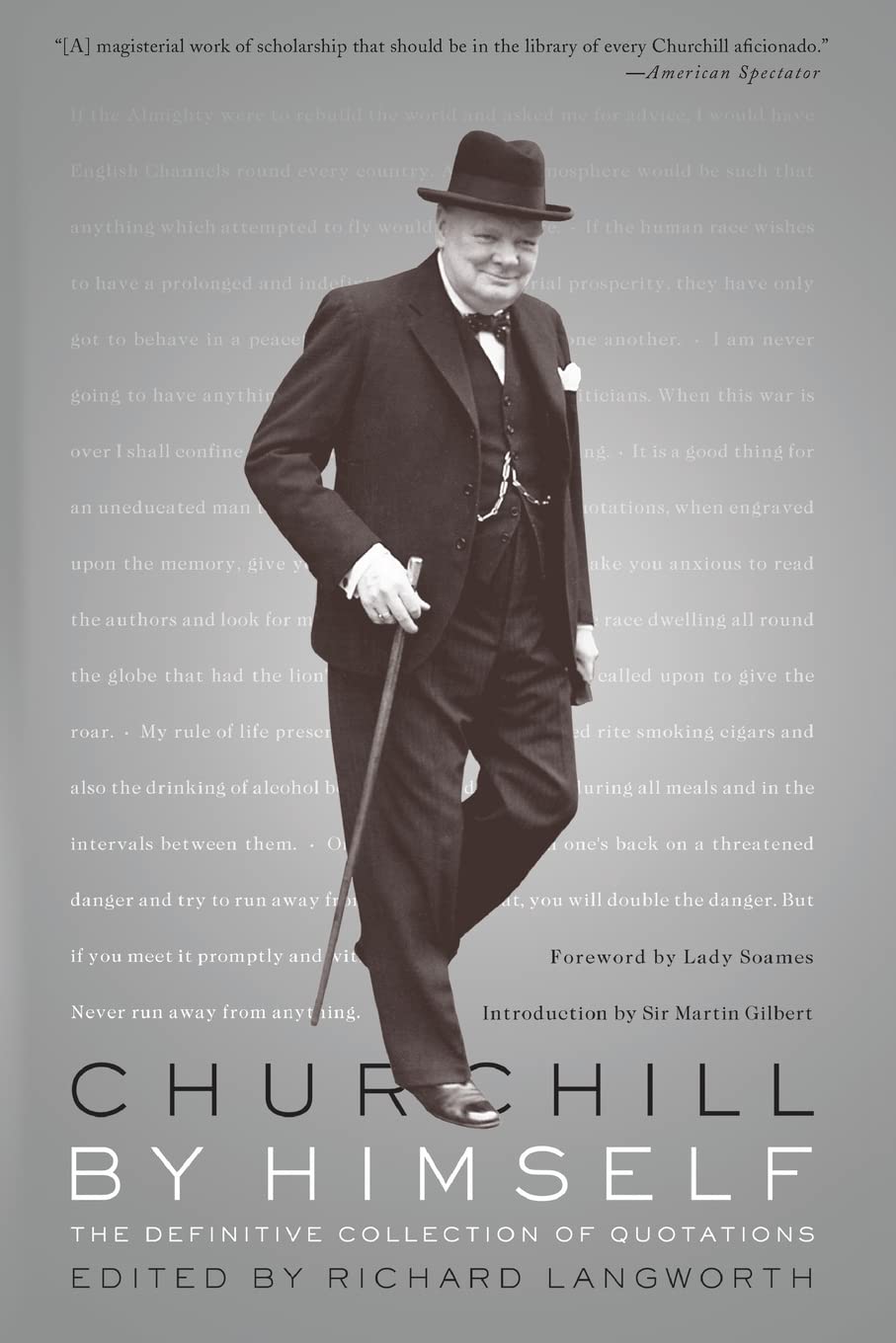 Churchill By Himself: The Definitive Collection of Quotations