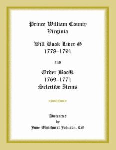 prince william county, virginia will book liber g, 1778-1791 and order book, 1769-1771 selective items