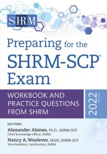 preparing for the shrm-scp® exam: workbook and practice questions from shrm, 2022 edition