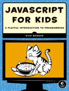 javascript for kids: a playful introduction to programming