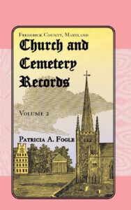 frederick county, maryland, church and cemetery records: volume 2(christ reformed united church of christ, middletown)