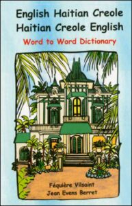 english haitian creole word to word (billingual dictionaries) (creole edition)