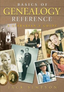 basics of genealogy reference: a librarian's guide