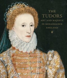 the tudors: art and majesty in renaissance england