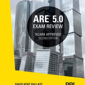 PPI ARE 5.0 Exam Review All Six Divisions, 2nd Edition – Comprehensive Review Manual for the NCARB ARE 5.0 Exam