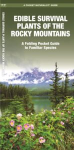 edible survival plants of the rocky mountains: a folding pocket guide to familiar species (outdoor recreation and survival)