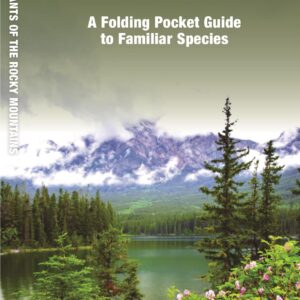 Edible Survival Plants of the Rocky Mountains: A Folding Pocket Guide to Familiar Species (Outdoor Recreation and Survival)