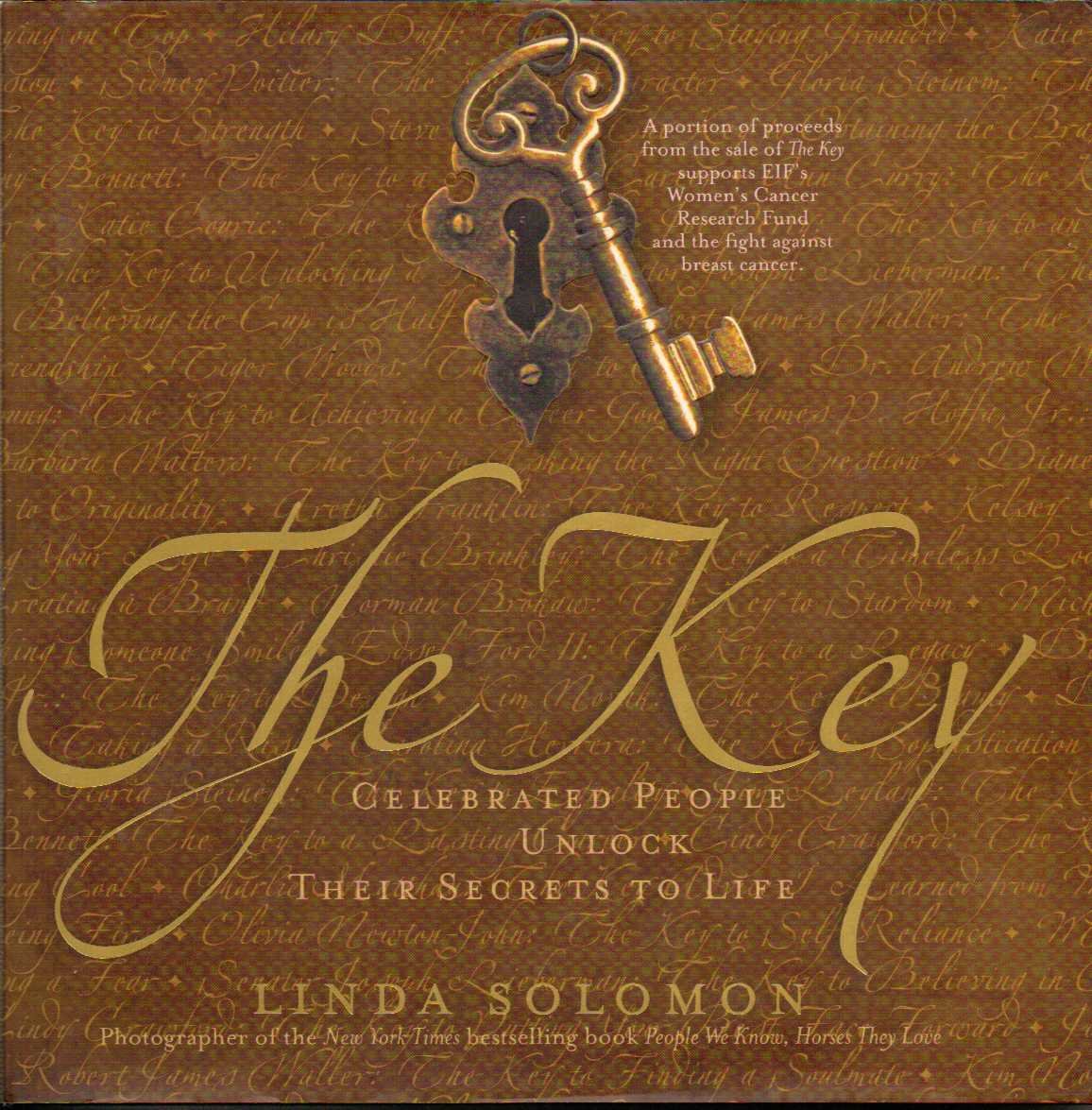 The Key: Celebrated People Unlock Their Secrets to Life