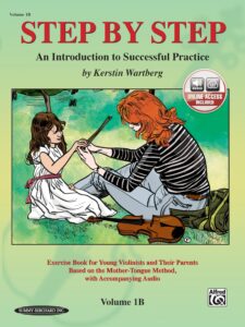 step by step 1b -- an introduction to successful practice for violin: book & online audio (step by step (suzuki))