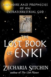 the lost book of enki: memoirs and prophecies of an extraterrestrial god