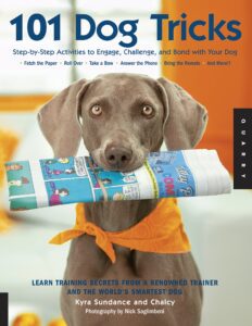 101 dog tricks: step by step activities to engage, challenge, and bond with your dog (volume 1) (dog tricks and training, 1)