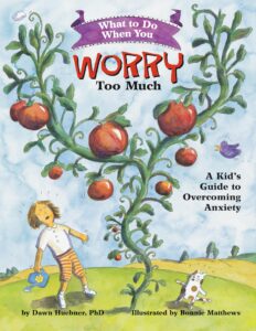 what to do when you worry too much: a kid's guide to overcoming anxiety (what-to-do guides for kids series)