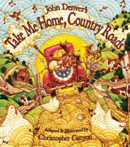 john denver's take me home, country roads: a sing along book for toddlers and kids about family and the beauty of the world around us (gifts for music lovers) (john denver series)