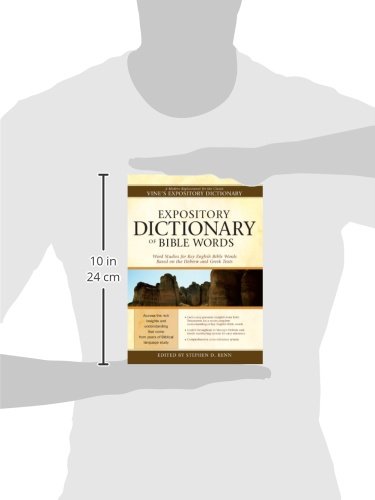 Expository Dictionary of Bible Words: Word Studies for Key English Bible Words Based on the Hebrew and Greek Texts