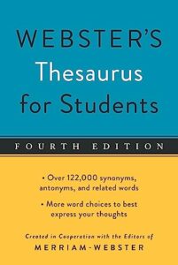 webster's thesaurus for students, fourth edition, newest edition