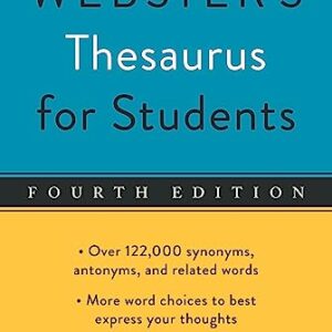 Webster's Thesaurus for Students, Fourth Edition, Newest Edition