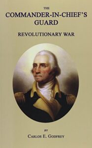 the commander-in-chief's guard: revolutionary war