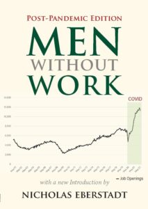 men without work: post-pandemic edition (2022) (new threats to freedom series)