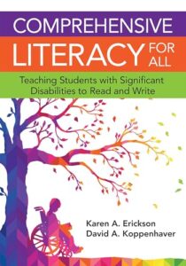 comprehensive literacy for all: teaching students with significant disabilities to read and write