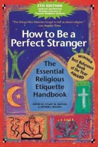 how to be a perfect stranger (5th edition): the essential religious etiquette handbook