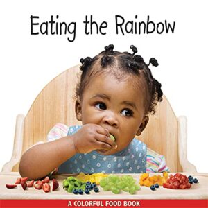 que sabroso arco iris/ eating the rainbow (spanish and english edition)