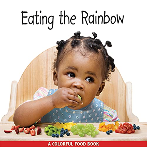 Que sabroso arco iris/ Eating The Rainbow (Spanish and English Edition)