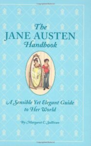 the jane austen handbook: a sensible yet elegant guide to her world