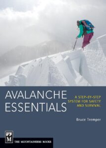 avalanche essentials: a step-by-step system for safety and survival