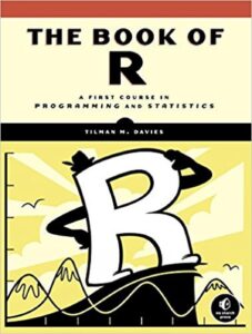 the book of r: a first course in programming and statistics