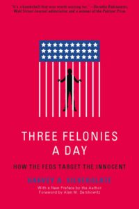 three felonies a day: how the feds target the innocent