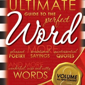 The New Ultimate Guide to the Perfect Word - Volume 2 (The Ultimate Guide to the Perfect Word)