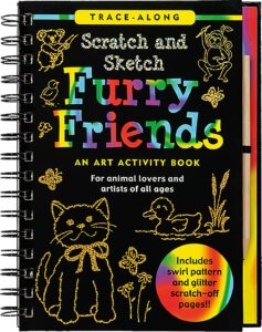 scratch and sketch furry friends: an art activity book for animal lovers and artists of all ages (scratch & sketch)