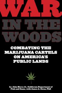 war in the woods: combating the marijuana cartels on america's public lands